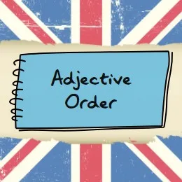 (B1) Adjective Order - ESL Lesson Plans